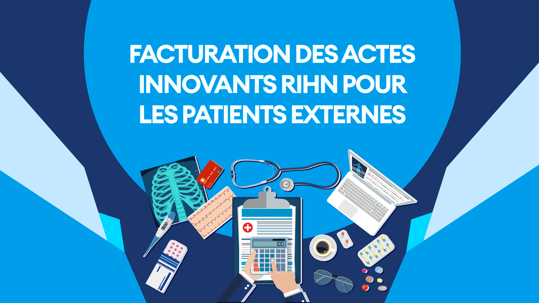 Facturation des actes innovants RIHN pour les patients externes ...